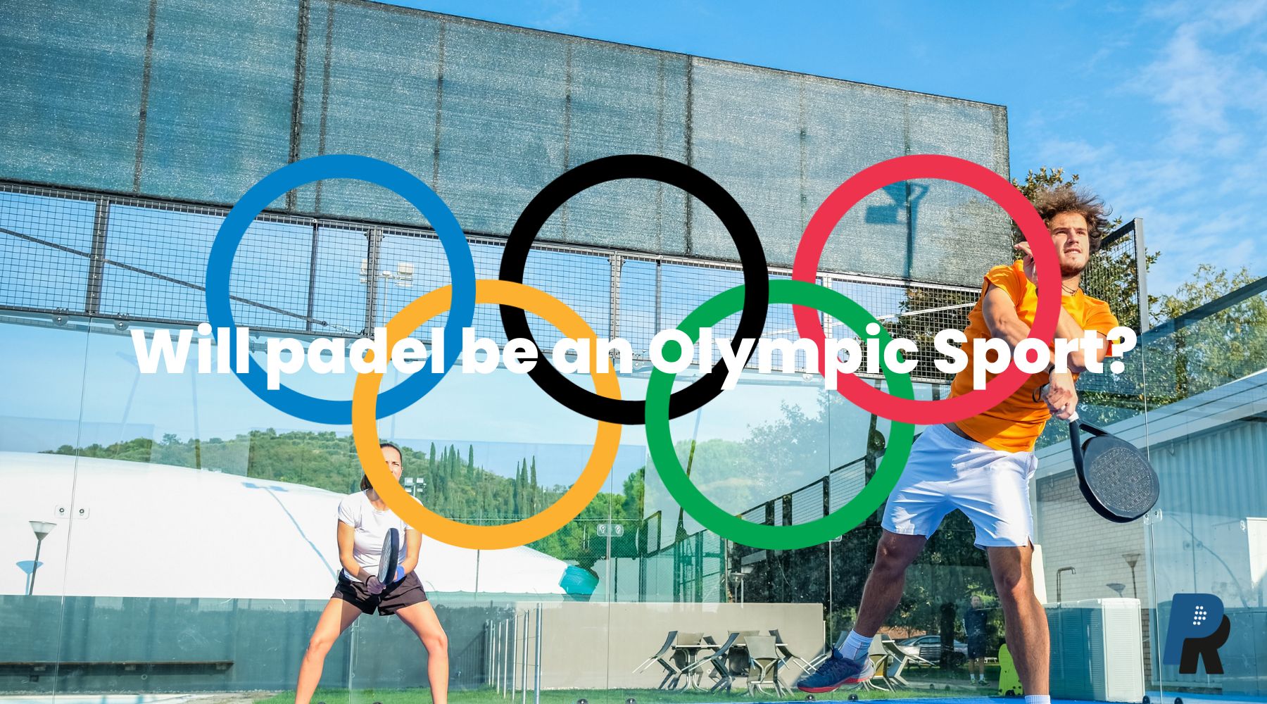 Will Padel be an Olympic Sport? – Padel Racket